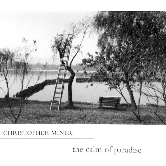 The Calm of Paradise by Christopher Miner (Album): Reviews, Ratings ...