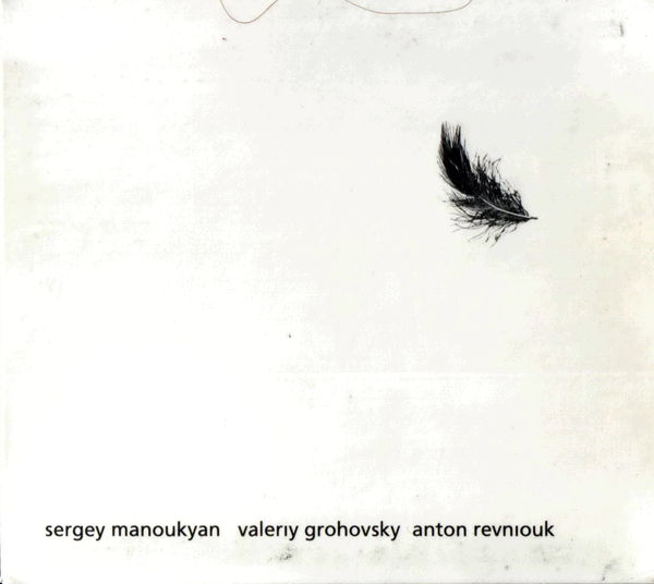 The Feather · Перо by Valery Grohovsky, Sergey Manoukian & Anton ...