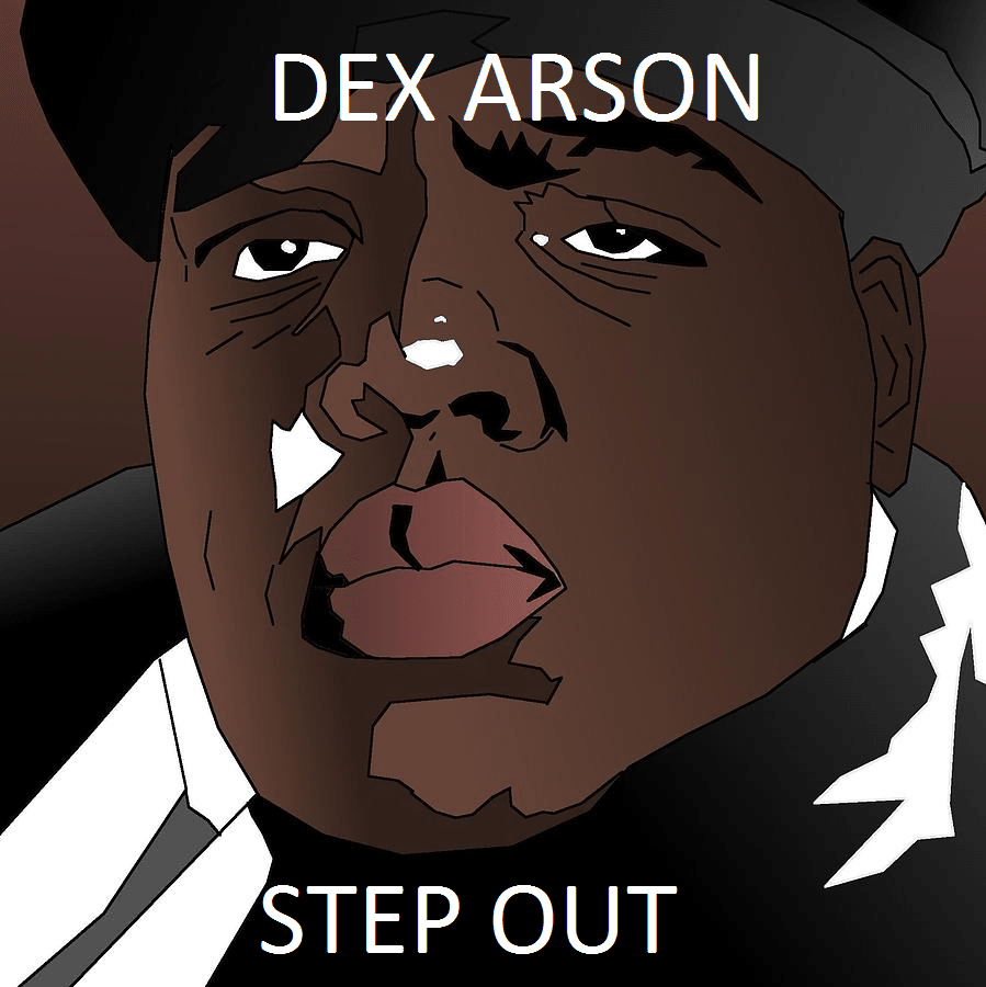 Step Out by Dex Arson (Single): Reviews, Ratings, Credits, Song list - Rate Your Music