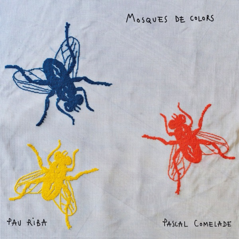 Mosques de colors by Pau Riba & Pascal Comelade (Album; DiscMedi; DM ...