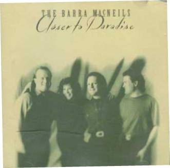 Closer to Paradise by The Barra MacNeils (Album, Cape Breton Folk Music ...
