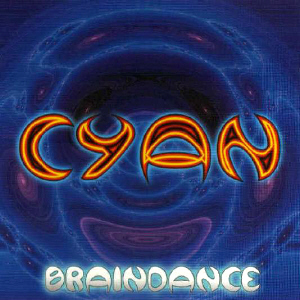 Braindance by Cyan (Album, Nitzhonot): Reviews, Ratings, Credits, Song ...