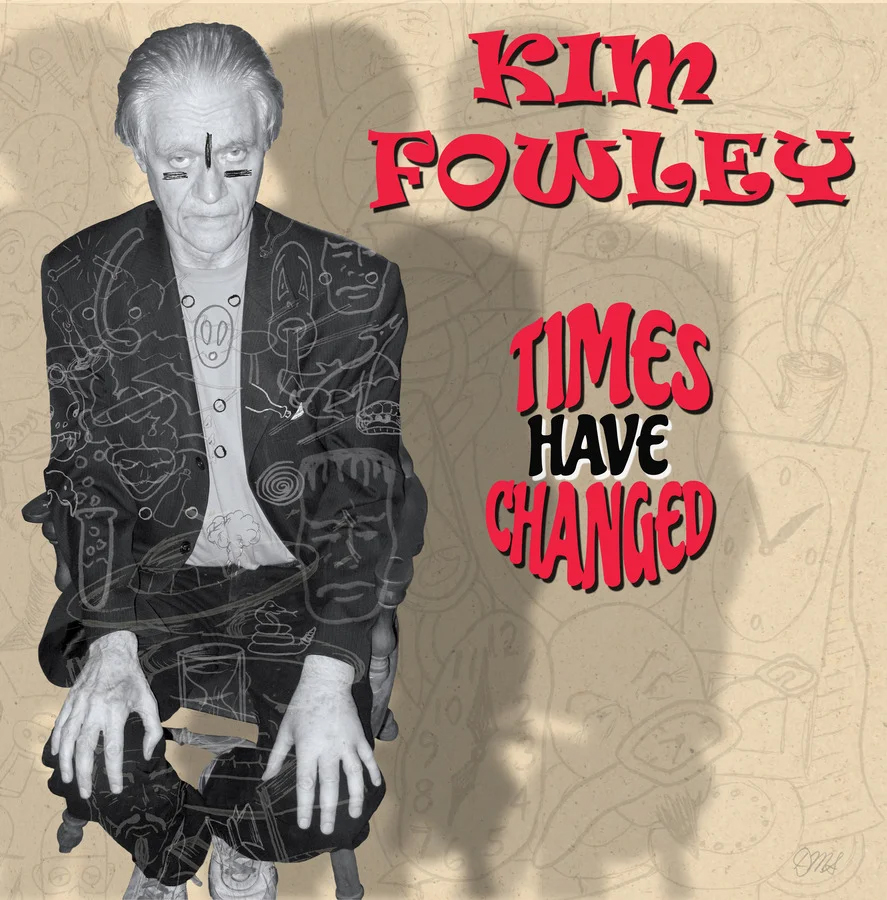 Times Have Changed by Kim Fowley (Album, Rock): Reviews, Ratings ...