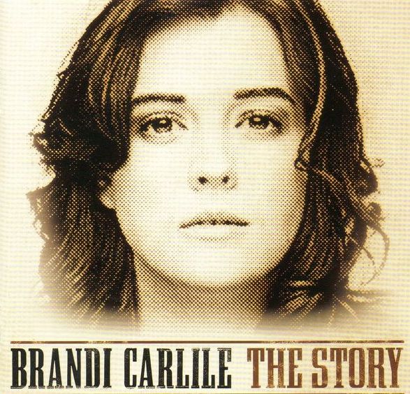 The Story by Brandi Carlile (Album; Sony-BMG; 88697286782): Reviews ...