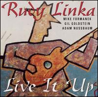 Live It Up by Rudy Linka (Album): Reviews, Ratings, Credits, Song list ...
