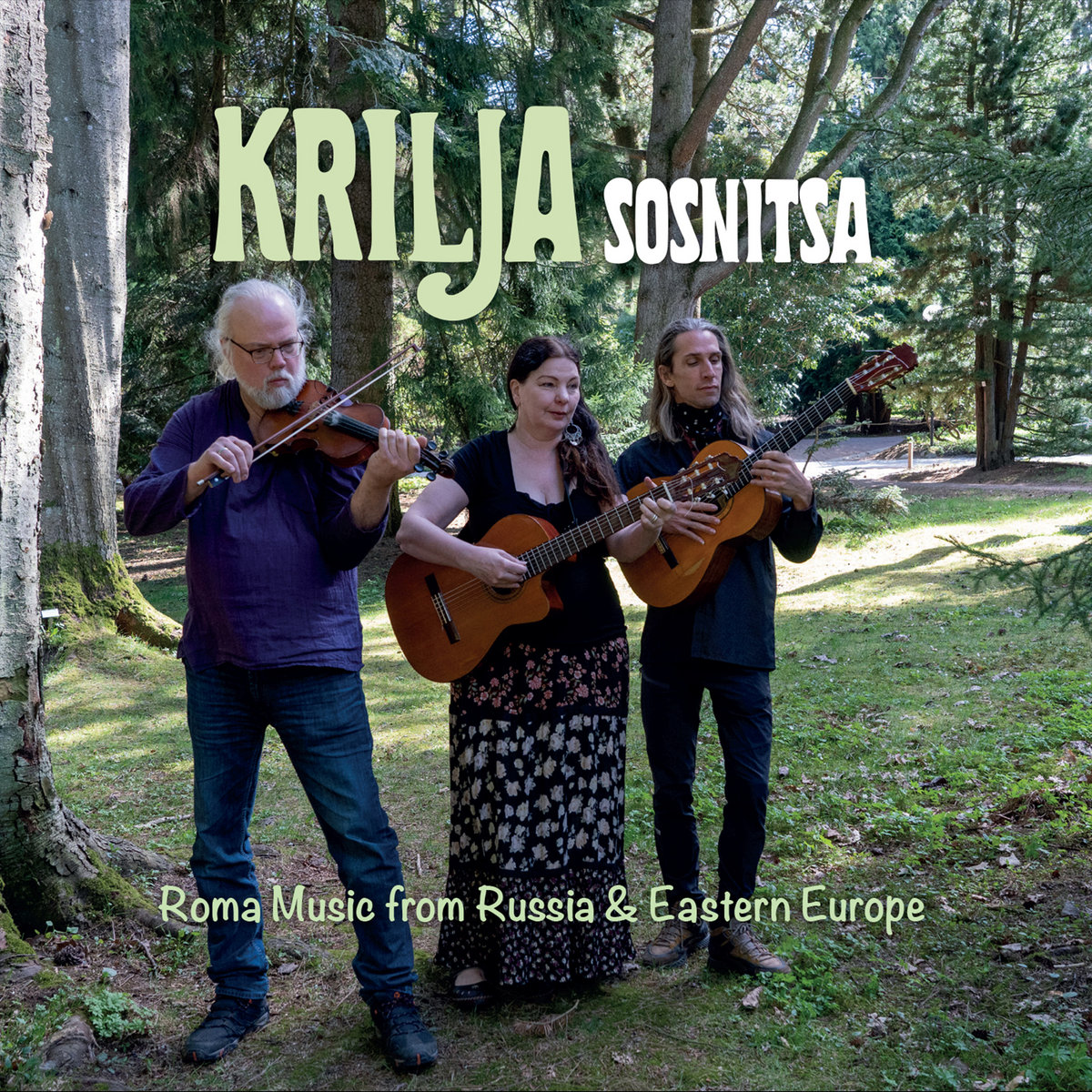 Sosnitsa: Roma Music from Russia & Eastern Europe by Krilja (Album ...
