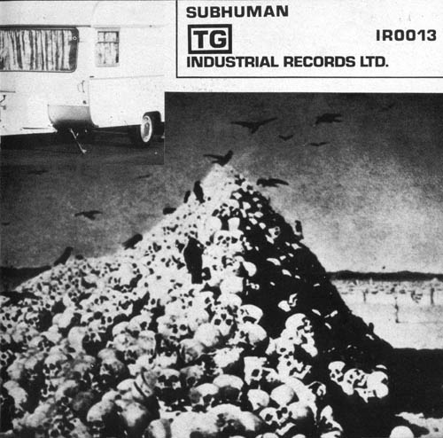 Subhuman / Something Came Over Me by Throbbing Gristle (Single ...