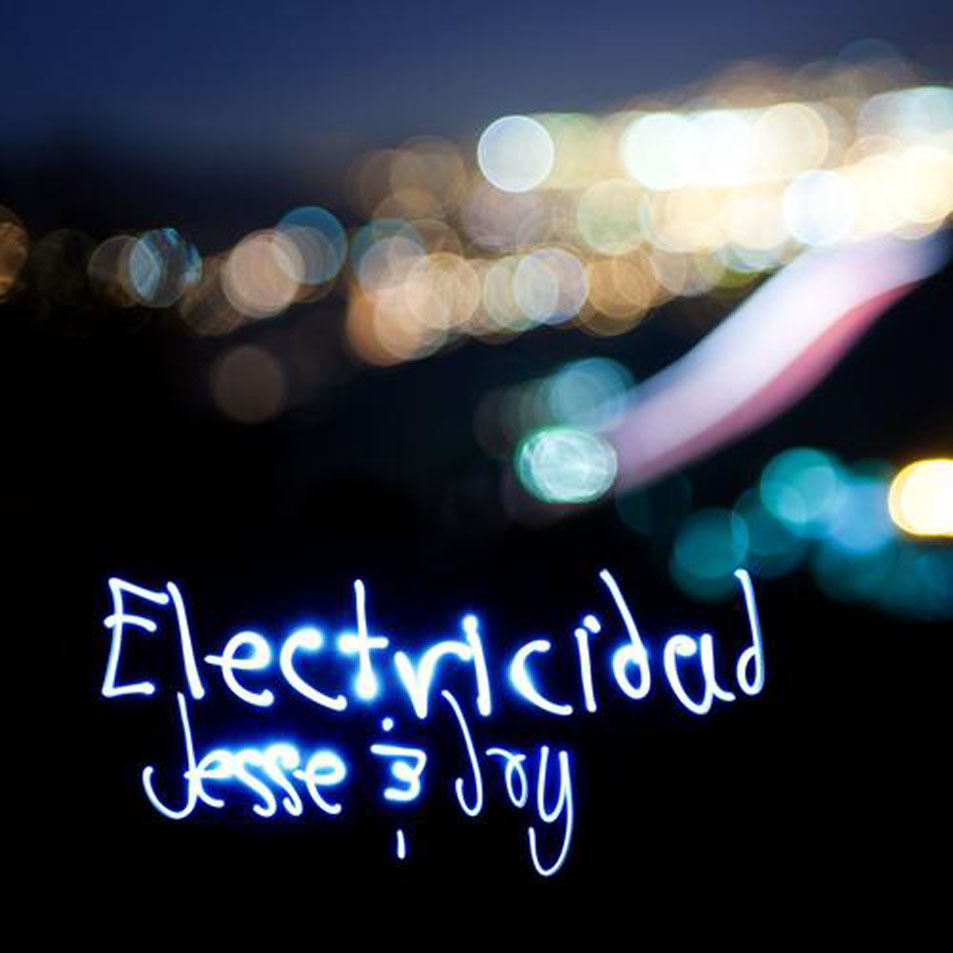 Electricidad by Jesse & Joy (Single): Reviews, Ratings, Credits, Song ...