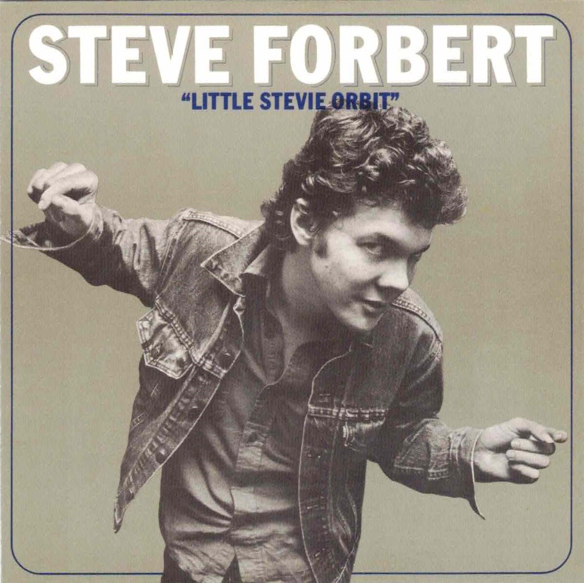 Little Stevie Orbit by Steve Forbert (Album; Rolling Tide; RT11001): Reviews, Ratings, Credits ...