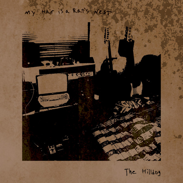 The Hilldog by My Hair is a Rat's Nest (Single): Reviews, Ratings ...