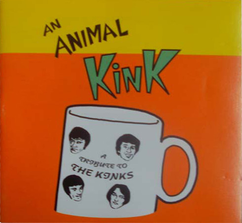 An Animal Kink: A Tribute to The Kinks by Various Artists (Album ...