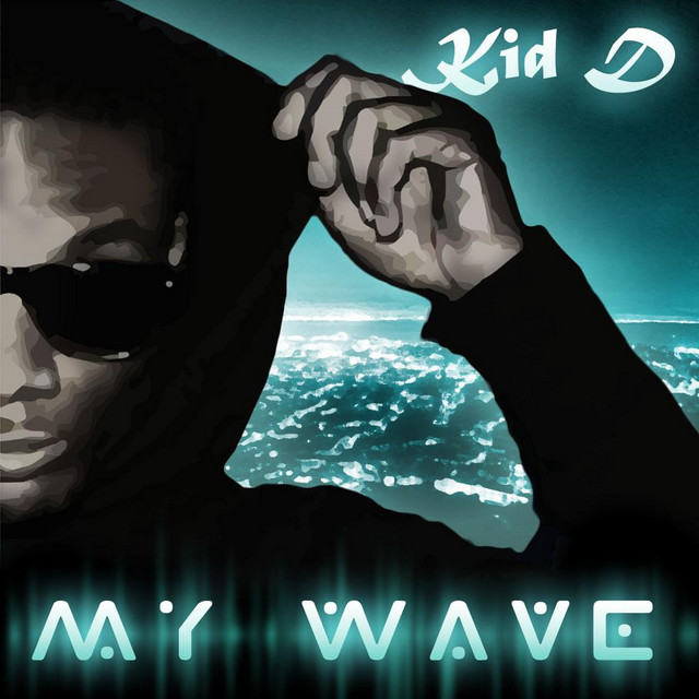 My Wave by Kid D (Album, Grime): Reviews, Ratings, Credits, Song list ...