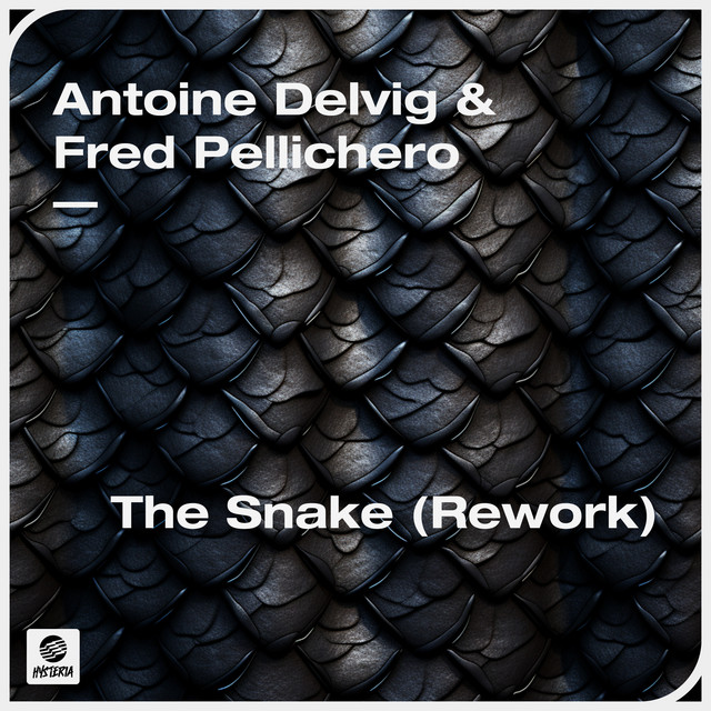 The Snake (Rework) by Antoine Delvig & Fred Pellichero (Single, Peak ...
