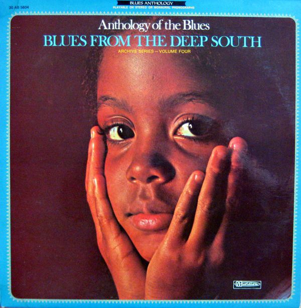 Anthology of the Blues: Blues From the Deep South / Archive Series - Volume Four by Various ...