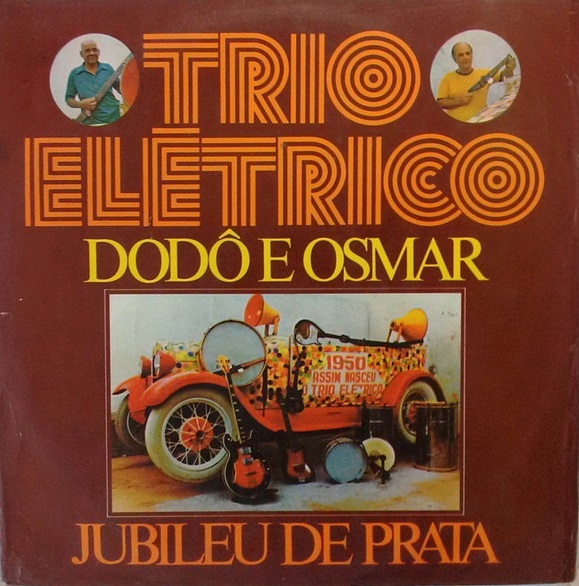 Trio Elétrico Dodô e Osmar Albums: songs, discography, biography, and listening guide - Rate ...