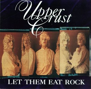 Let Them Eat Rock by The Upper Crust (Album, Glam Rock): Reviews ...