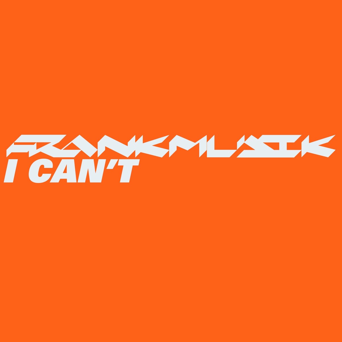 I Can't by Frankmusik (Single): Reviews, Ratings, Credits, Song list ...