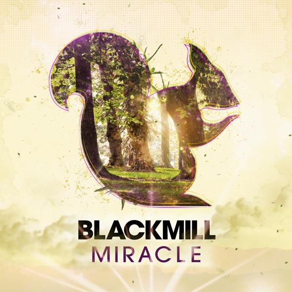 Miracle by Blackmill (Album, Chillstep): Reviews, Ratings, Credits ...