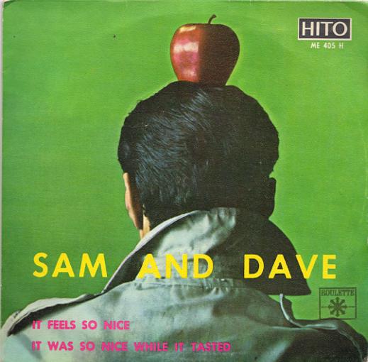 It Feels So Nice / It Was So Nice White It Lasted by Sam & Dave (Single ...