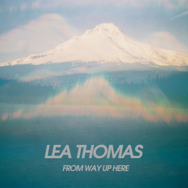 From Way Up Here by Lea Thomas (Single): Reviews, Ratings, Credits ...