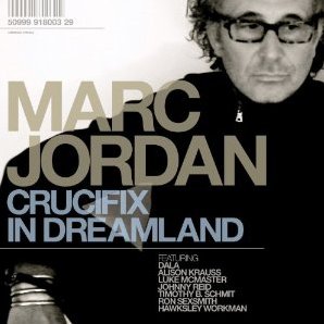 Crucifix in Dreamland by Marc Jordan (Album, Acoustic Rock): Reviews ...
