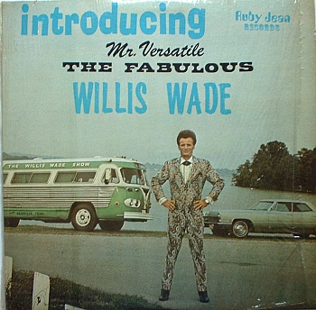 Introducing the Fabulous Willis Wade by Willis Wade (Album, Country ...