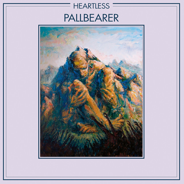 Heartless by Pallbearer (Album; Nuclear Blast): Reviews, Ratings ...