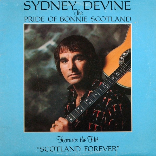 The Pride of Bonnie Scotland by Sydney Devine (Album): Reviews, Ratings, Credits, Song list ...