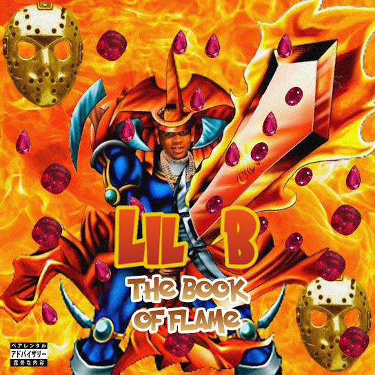 The Book of Flame by Lil B (Mixtape, Trap): Reviews, Ratings, Credits, Song list - Rate Your Music