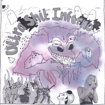Ultra Shit Inferno / Sloth by Ultra Shit Inferno / Sloth (EP): Reviews ...