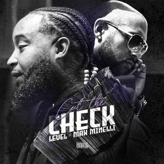 Cut the Check by Level x Max Minelli (Album): Reviews, Ratings, Credits ...