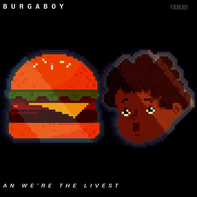 An We're the Livest by Burgaboy (Single): Reviews, Ratings, Credits ...