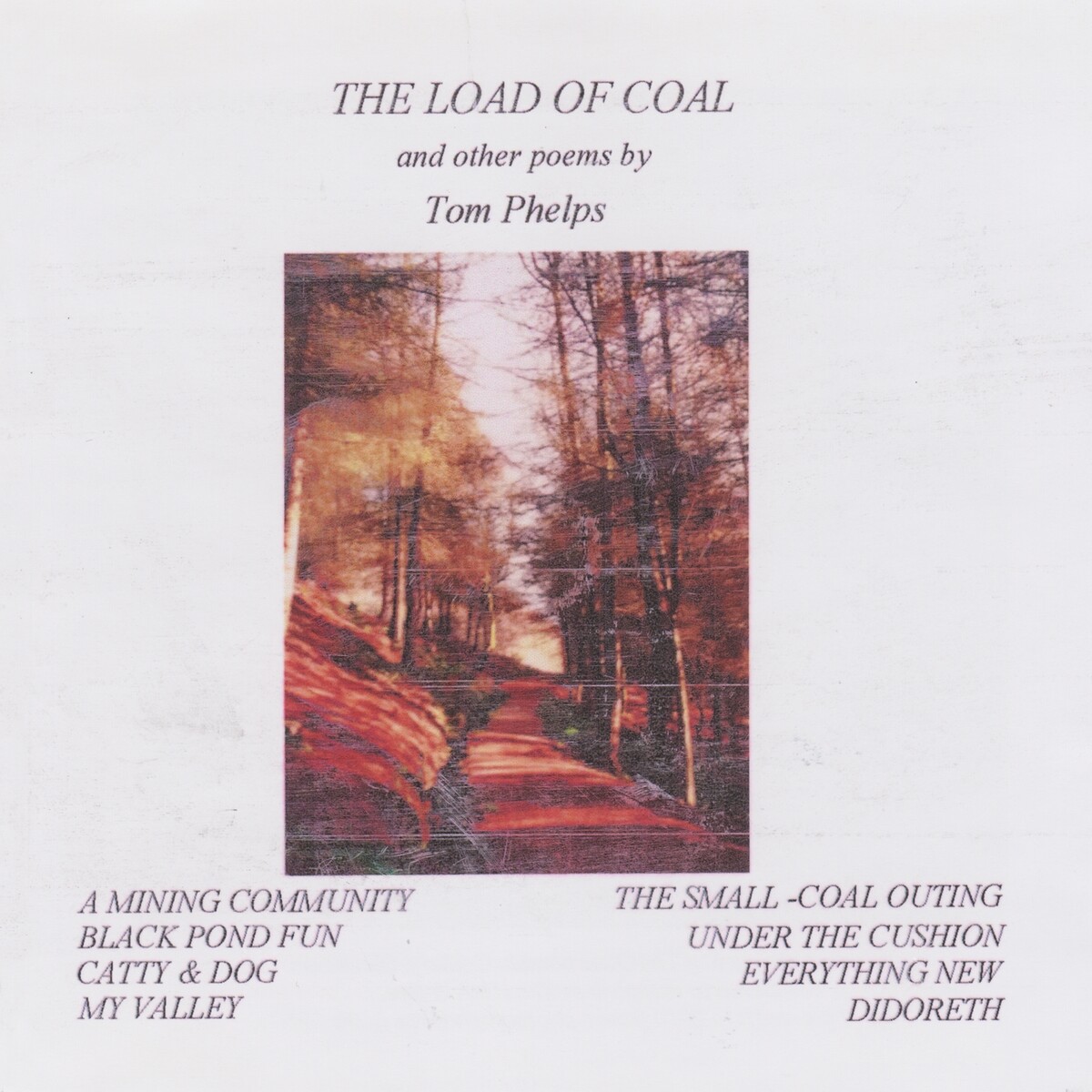 The Load of Coal and Other Poems by Tom Phelps (Album, Poetry): Reviews ...