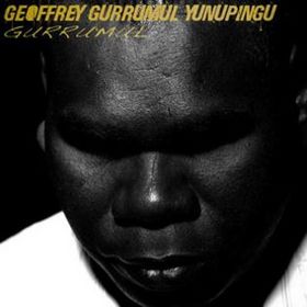 Gurrumul by Geoffrey Gurrumul Yunupingu (Album; Dramatico; DRAMCD0054 ...