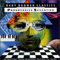 Baby Boomer Classics - Progressive Seventies by Various Artists ...