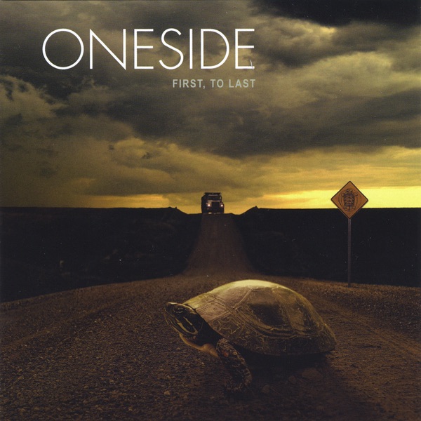 First, to Last by Oneside (Album): Reviews, Ratings, Credits, Song list ...