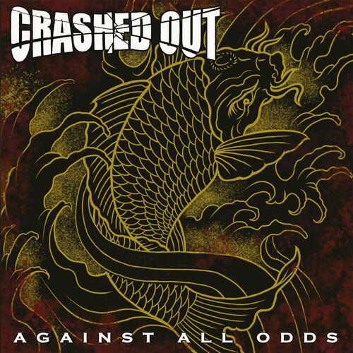 Against all Odds by Crashed Out (Album, Punk Rock): Reviews, Ratings ...
