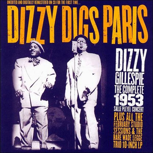 Dizzy Digs Paris by Dizzy Gillespie (Album): Reviews, Ratings, Credits ...