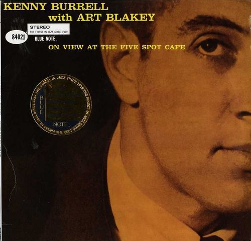 On View at the Five Spot Cafe by Kenny Burrell With Art Blakey (Album ...