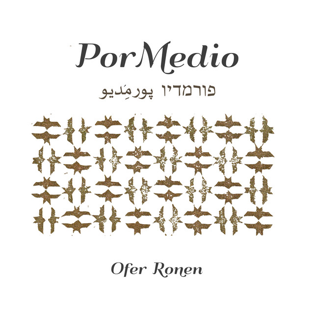 Pormedio by Ofer Ronen (Album): Reviews, Ratings, Credits, Song list ...