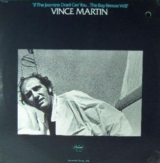 If the Jasmine Don't Get You... the Bay Breeze Will by Vince Martin ...