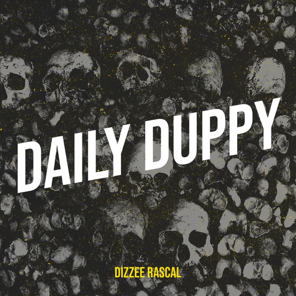 Daily Duppy by Dizzee Rascal (Additional release, Hip Hop): Reviews ...