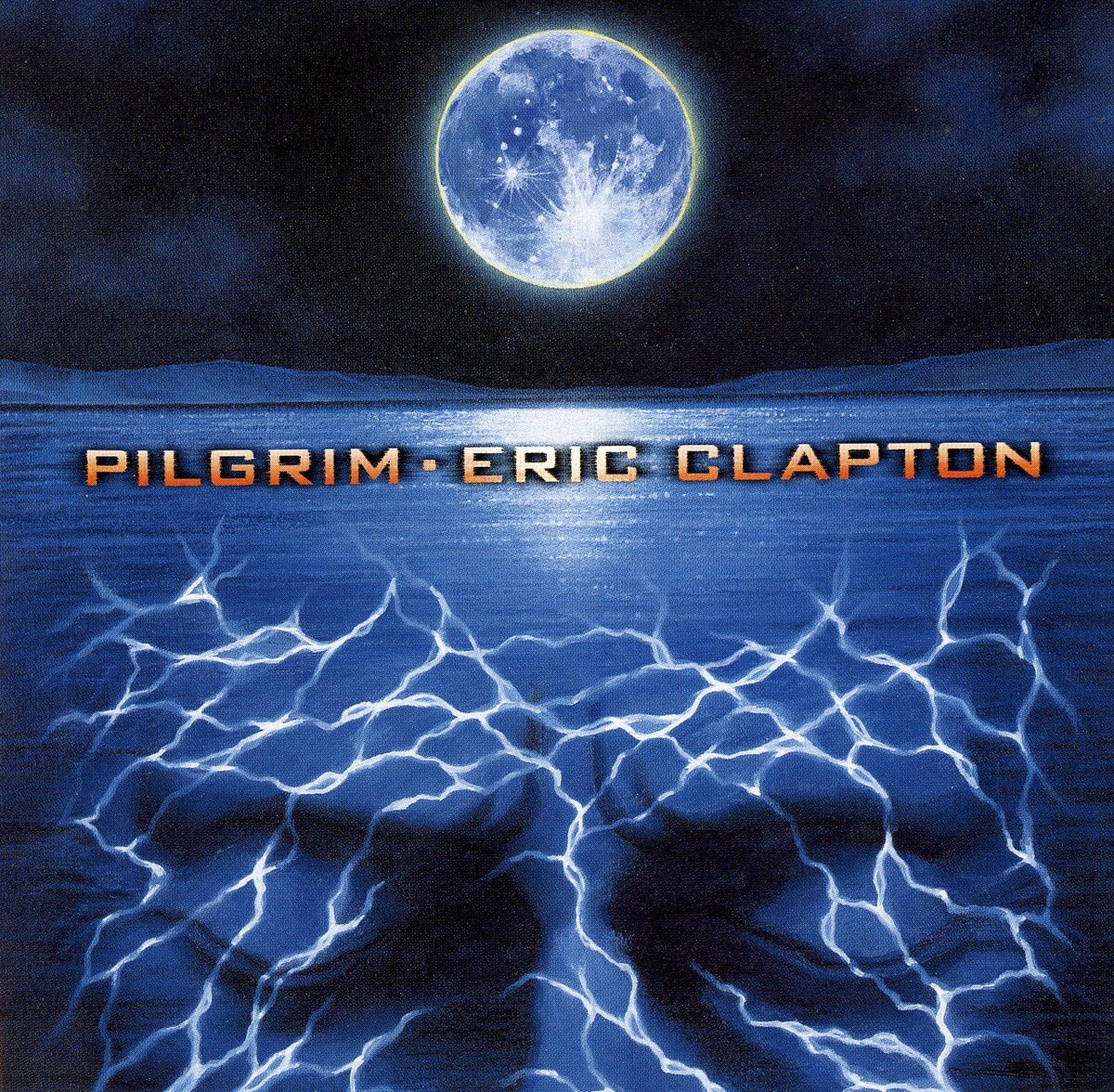 Pilgrim by Eric Clapton (Album; Reprise; WPCR-1400): Reviews, Ratings ...