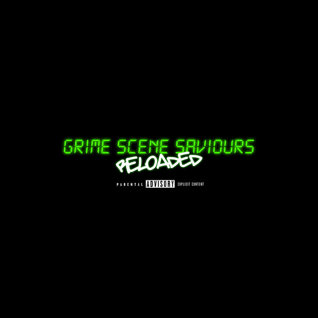 Grime Scene Saviours (Reloaded) by Chip (Single): Reviews, Ratings ...