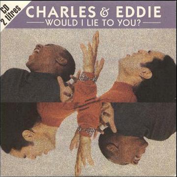 Best Charles & Eddie songs of all time - Rate Your Music