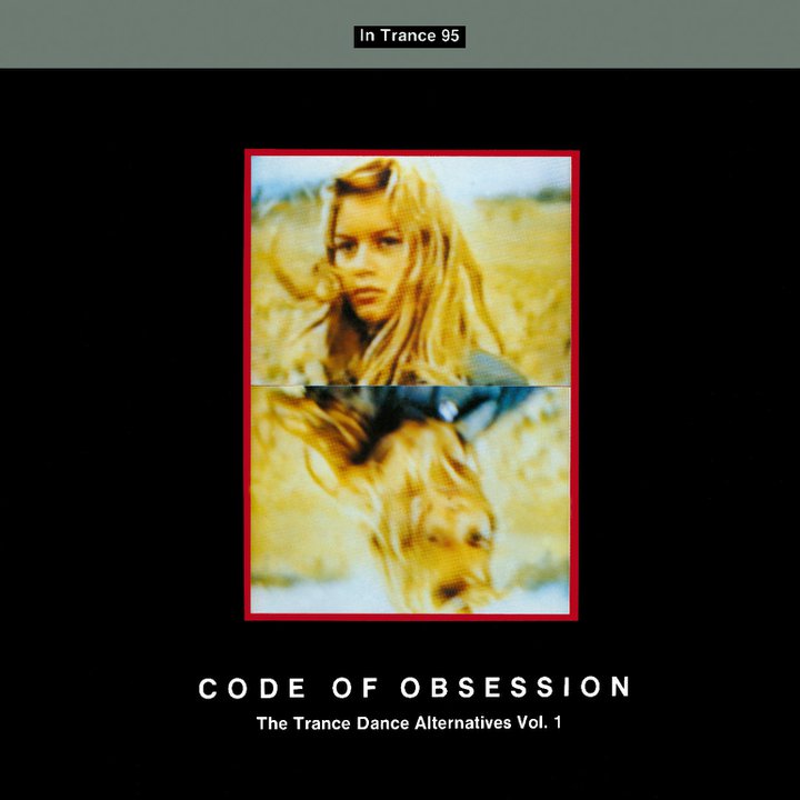 Code of Obsession: The Trance Dance Alternatives Vol. 1 by In Trance 95 ...