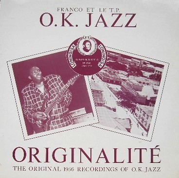 Originalité: The Original 1956 Recordings of O.K. Jazz by Franco & OK ...