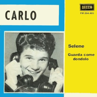 Selene / Guarda come dondolo by Carlo (Single): Reviews, Ratings ...