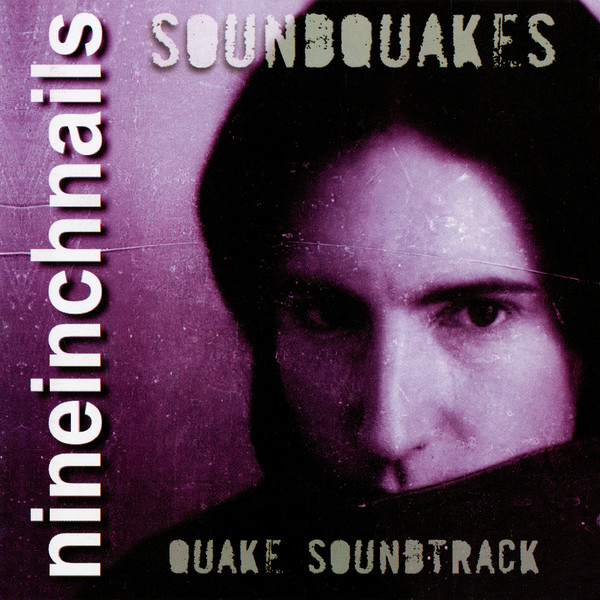 Soundquakes: Quake Soundtrack by Nine Inch Nails (Bootleg; QRCD ...