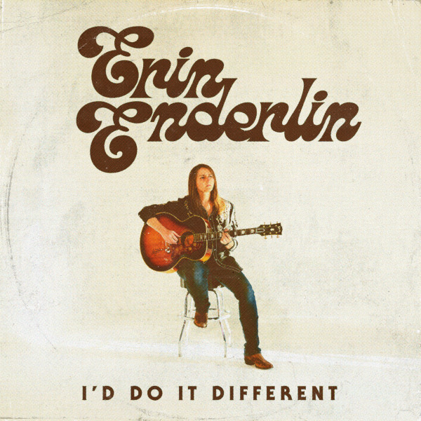 I'd Do It Different by Erin Enderlin (Single, Country): Reviews, Ratings, Credits, Song list ...